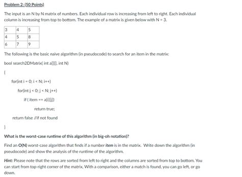 Solved The Input Is An N By N Matrix Of Numbers Each