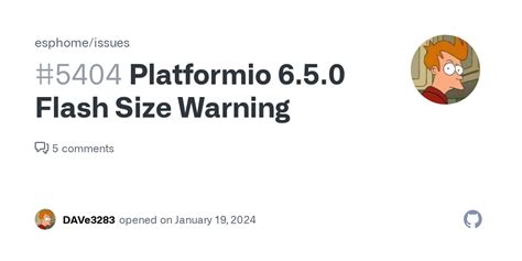 Platformio 650 Flash Size Warning · Issue 5404 · Esphomeissues · Github