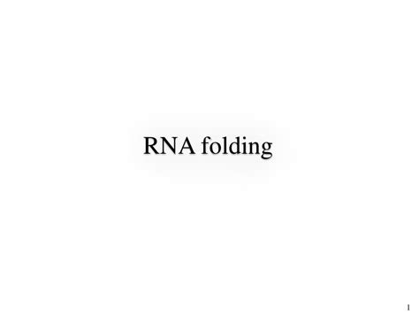 Ppt Rna Folding Powerpoint Presentation Free Download Id 2987244
