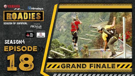 Himalaya Roadies Season 4 Grand Finale Youtube