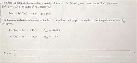 Solved Calculate The Cell Potential Ecell For A Voltaic Chegg Com