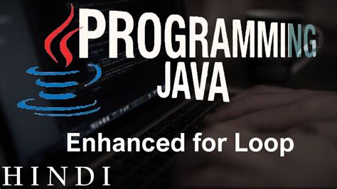 java tutorials 25 enhanced for loop हिन्दी youtube