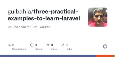 github guibahia three practical examples to learn laravel source code for tuts course