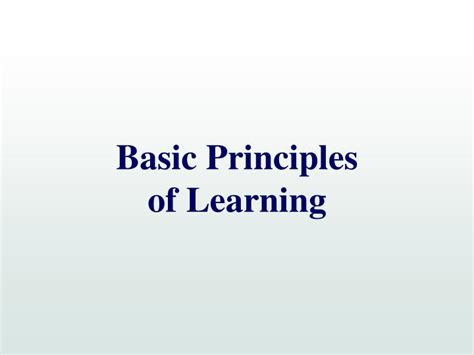 Ppt Basic Principles Of Learning Powerpoint Presentation Free Download Id 3388672