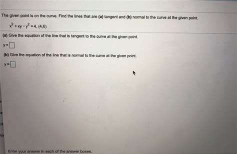 Solved The Given Point Is On The Curve Find The Lines That