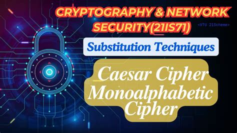 Substitution Techniques Caesar Cipher Andmonoalphabetic Cipher Cryptography And Network Security