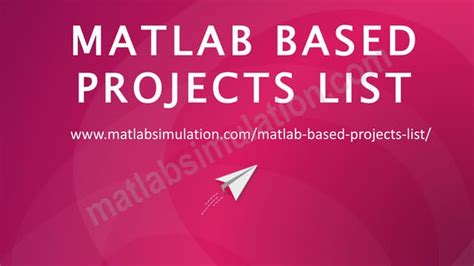 Matlab Based Research Projects List Assistance Pptx Technology