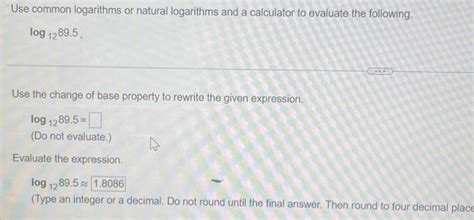 solved use common logarithms or natural logarithms and a