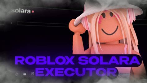 Update 2025 Newest Version Roblox Solara Executor Free Download