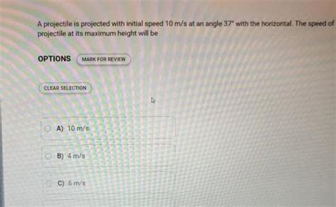 [answered] A Projectile Is Projected With Initial Speed 10 M S At An