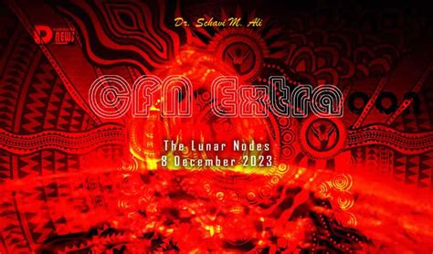 The Lunar Nodes Cfn Extra Dr Schavi Disclosure News