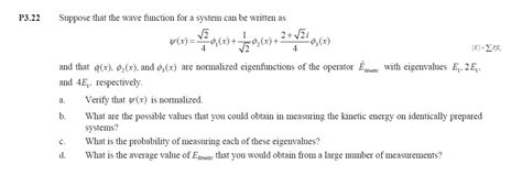 Solved Suppose That The Wave Function For A System Can Chegg