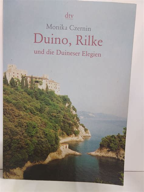 Duino Rilke Und Die Duineser Elegien