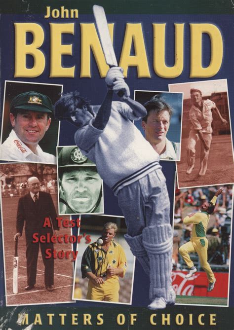MATTERS OF CHOICE A TEST SELECTOR S STORY Cricket Biography