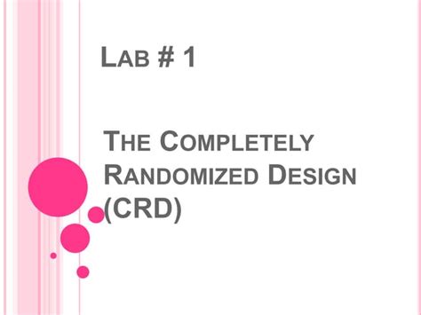 The Completely Randomized Design Crdppt