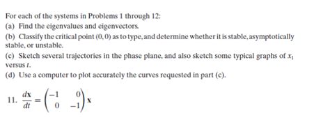 Solved For Each Of The Systems In Problems 1 Through 12