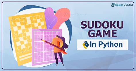 Create Sudoku Game In Python Source Code Included Project Gurukul