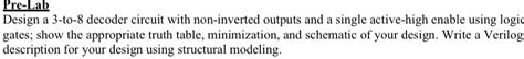 Pre Lab Design A 3 To 8 Decoder Circuit With Non Inverted Outputs And A