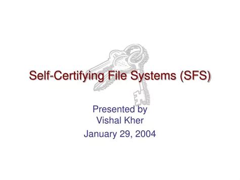 PPT Self Certifying File Systems SFS PowerPoint Presentation Free Download ID 5842841