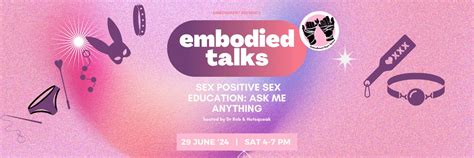 Book Tickets For Embodied Talks Sex Positive Sex Ed Ama With Dr Rob And Hotsqueak