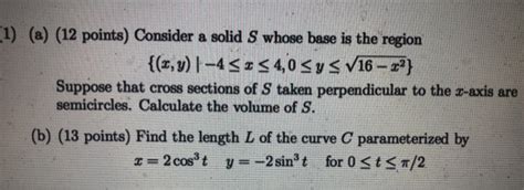 Solved 1 A 12 Points Consider A Solid S Whose Base Is