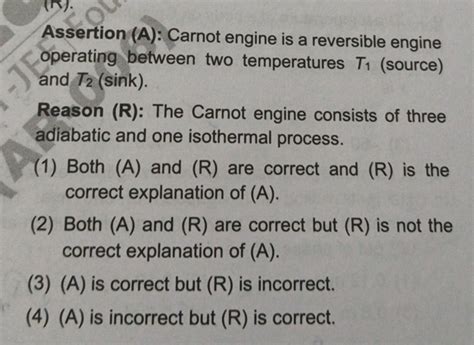 Assertion A Carnot Engine Is A Reversible Engine Operating Between Two