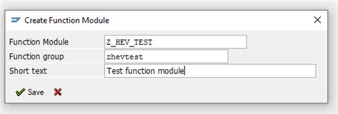 Sap How To Program And Test Abap Function Modules Heiko Evermanns Developer Notes