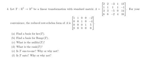 solved 4 let t r5→r4 be a linear transformation with