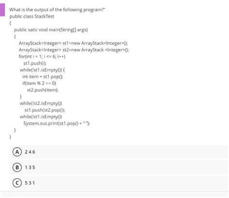 Solved What Is The Output Of The Following Program Public