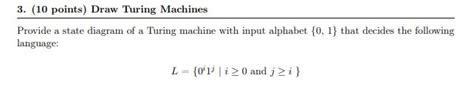 Solved 3 10 Points Draw Turing Machines Provide A State