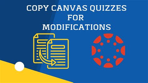 Copy Canvas Quizzes For Modification YouTube