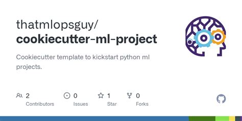 Github Thatmlopsguycookiecutter Ml Project Cookiecutter Template To