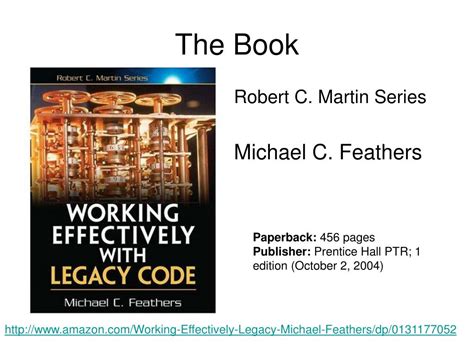 Ppt Working Effectively With Legacy Code Written By Michael Feathers Powerpoint Presentation