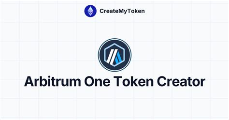 Arbitrum One Token Generator Create My Token