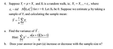 solved 4 suppose y x and x is a random walk ie x x