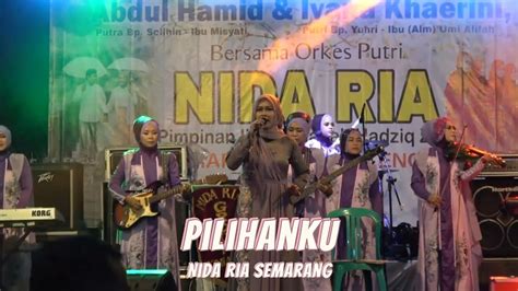Pilihanku Nida Ria Semarang Youtube