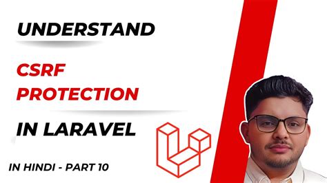 Laravel Framework Understanding CSRF Protection In Hindi Easy Part YouTube