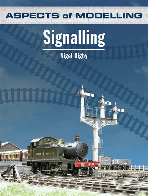Aspects Of Modelling Signalling Crécy Publishing