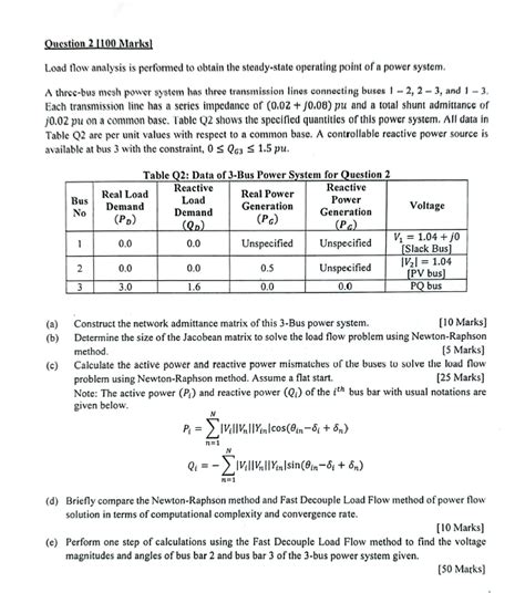 Load Flow Analysis Is Performed To Obtain The Steady State Operating Poin