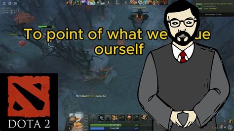 【dota 2】this Guy Lecture About Life In Dota Youtube