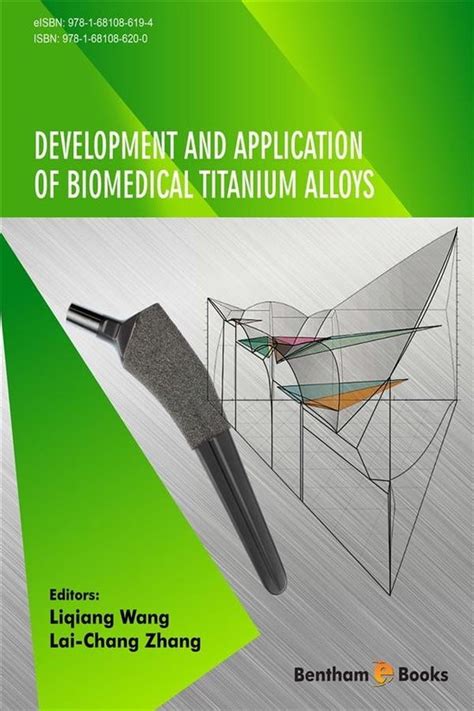Development And Application Of Biomedical Titanium Alloys Ebook Liqiang Wang Bol
