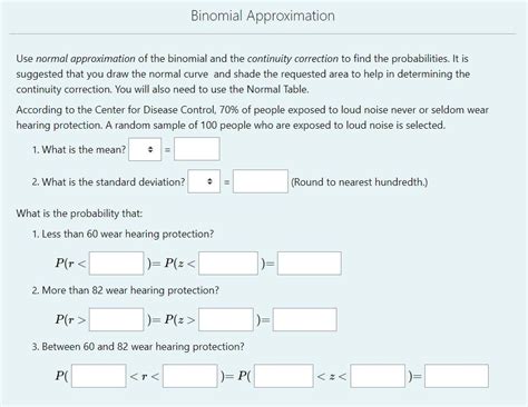 Solved Binomial Approximation Use Normal Approximation Of