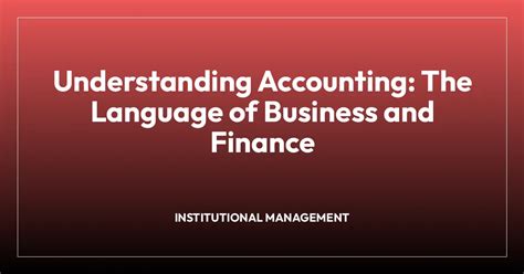 Understanding Accounting The Language Of Business And Finance • Teachers Institute