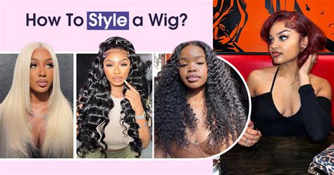 How To Style A Wig Wigfever
