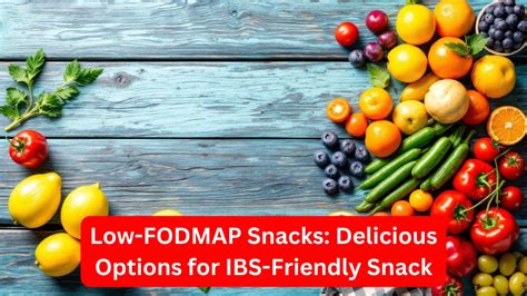 Low Fodmap Snacks Delicious Options For Ibs Friendly Snack
