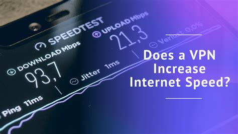 Does A VPN Increase Internet Speed What To Know In