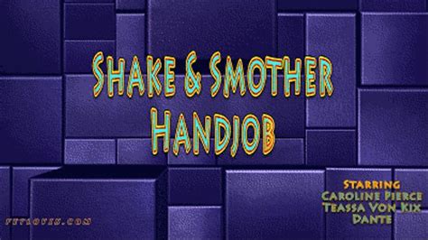 Shake And Smother Handjob Mobile Facesittin And Asslovin Clips4sale