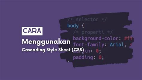 Cara Menggunakan Css Panduan Mempercantik Website Untuk Pemula