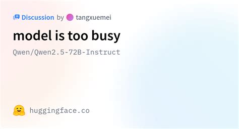 Qwenqwen25 72b Instruct · Model Is Too Busy