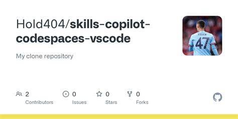 Github Hold404skills Copilot Codespaces Vscode My Clone Repository